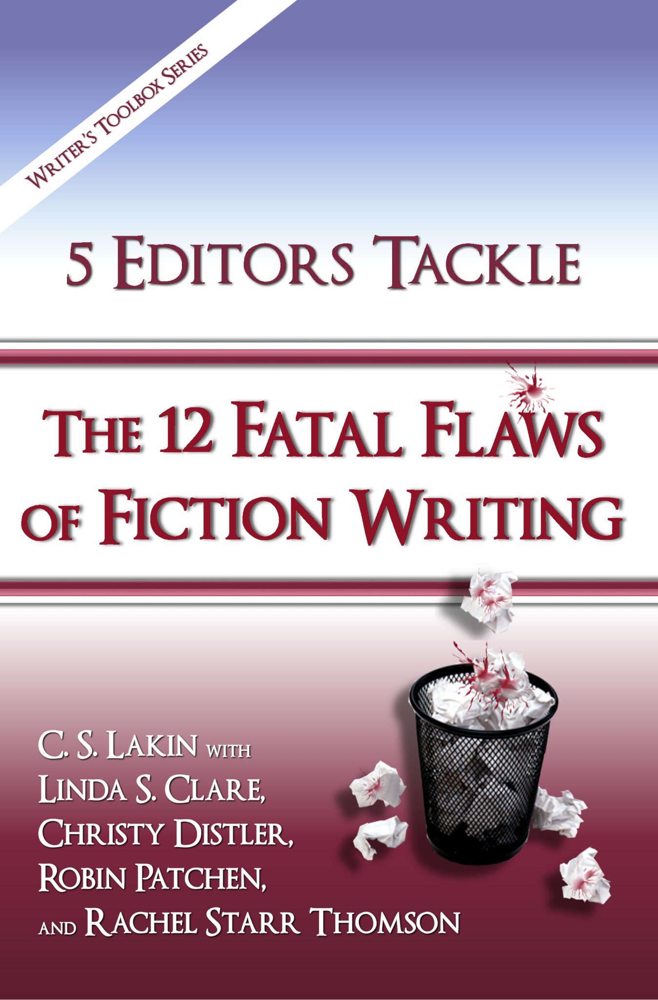 Writing Mechanics: Avoiding the “I” Trap and Other Irritants - C. S. Lakin
